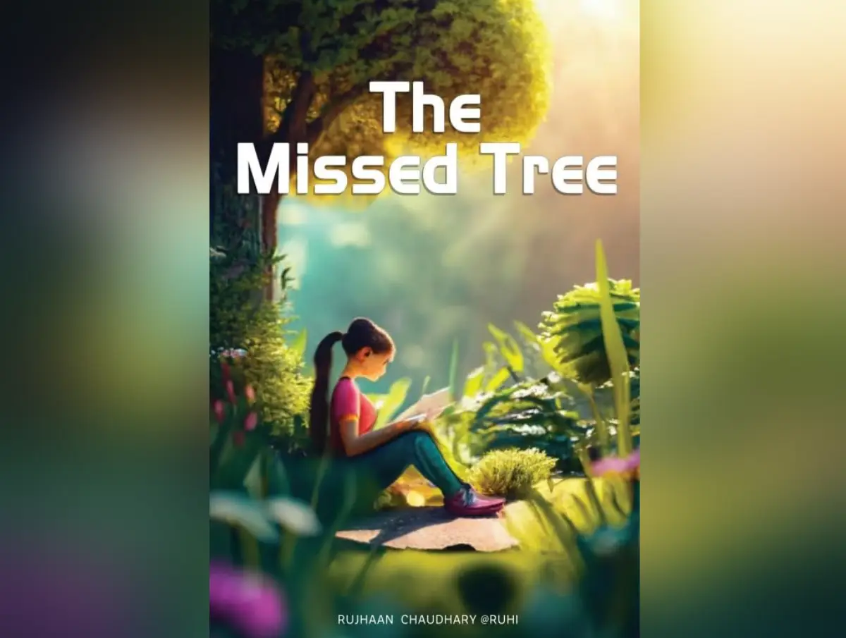 ‘The Missed Tree’ Is A Tale of Nature, Imagination, And Spiritual ...